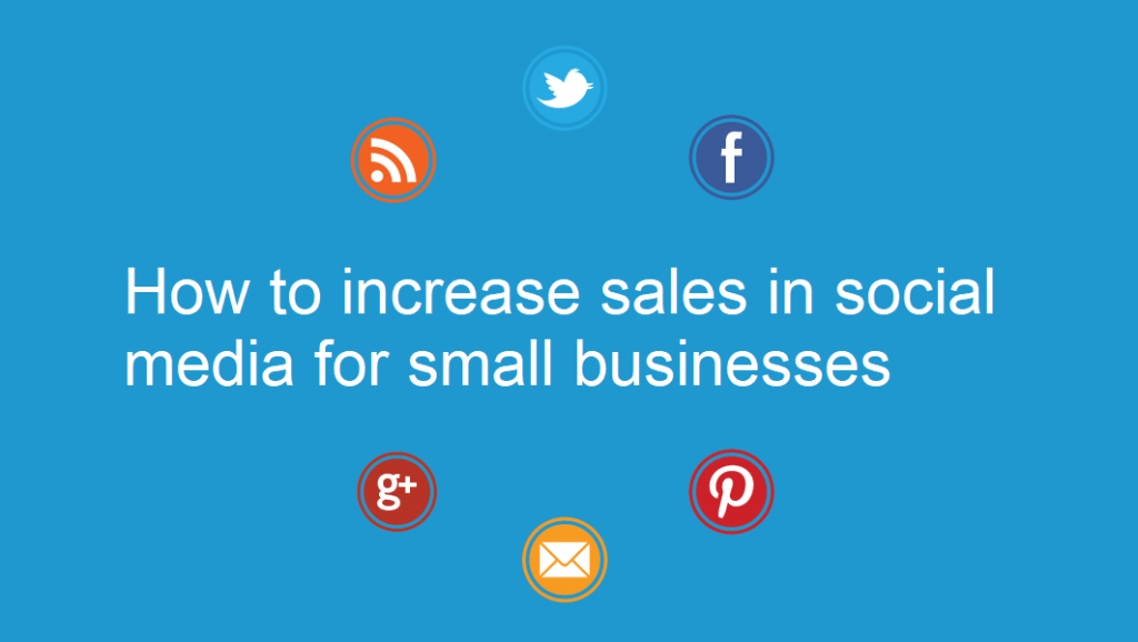 How to increase sales in social media for small businesses - Tap2Pay